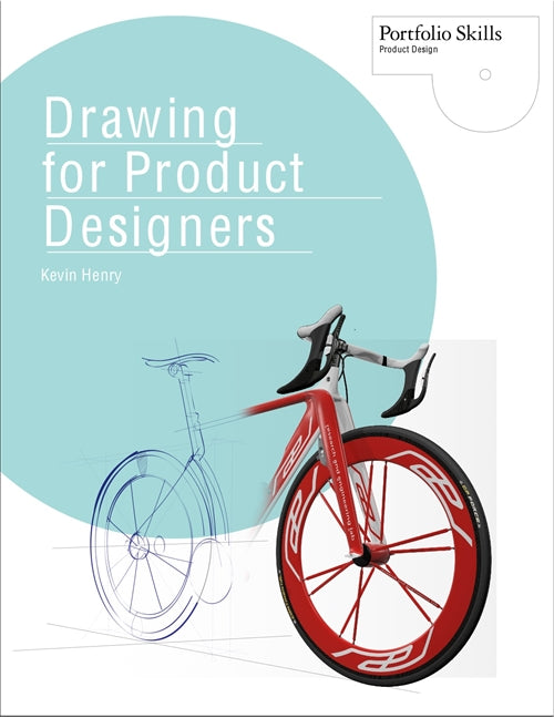 Drawing for Product Designers by Author Kevin Henry – Hancock Gallery ...